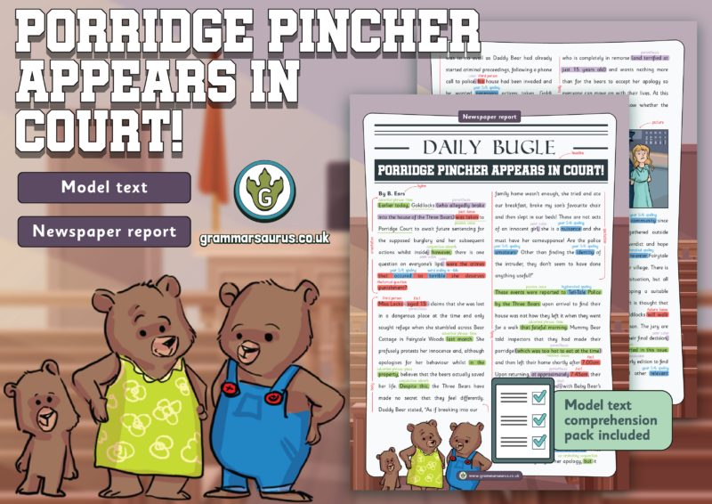 Year 6 Model Text - Newspaper Report - Goldilocks - Grammarsaurus