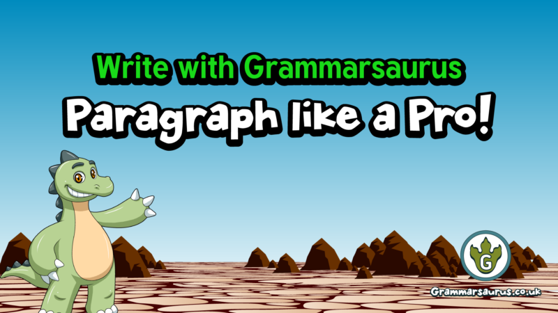 Write with Grammarsaurus - Paragraph like a Pro! - Grammarsaurus