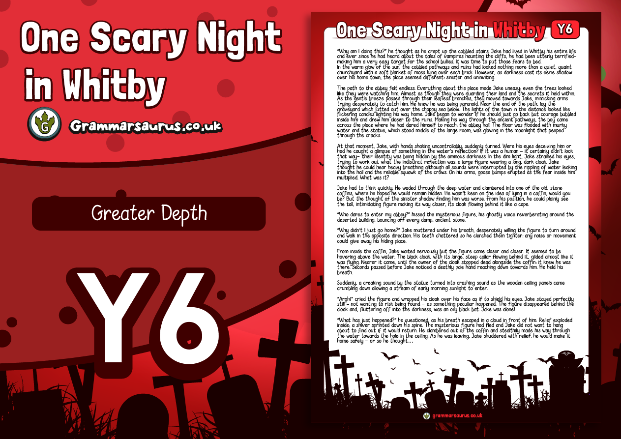 Year 6 - Model Text - Narrative - One Scary Night in Whitby - Grammarsaurus