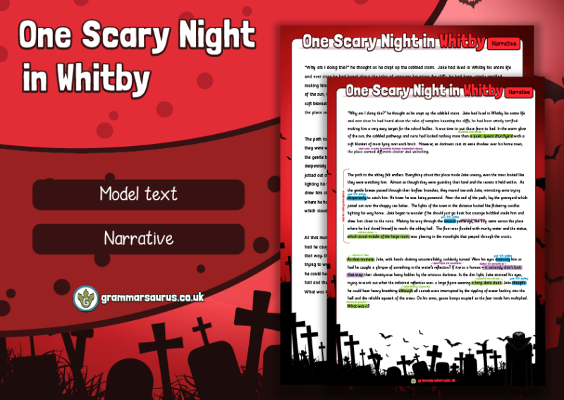 Year 6 Model Text - Narrative - One Scary Night in Whitby - Grammarsaurus