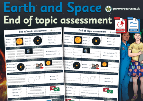 Year 5 Science - Earth and Space - End of topic assessment - Grammarsaurus