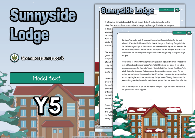 Year 5 Model Text - Narrative - Sunnyside Lodge - Grammarsaurus