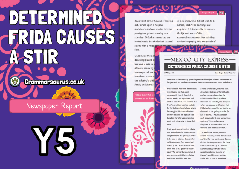 Year 5 Model Text - Newspaper report - Frida Kahlo - Determined Frida ...