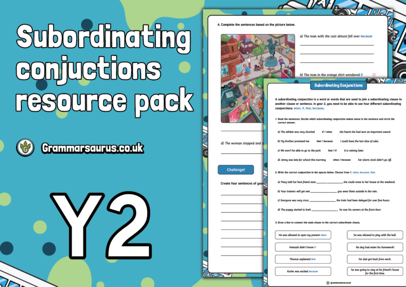 KS1 Subordinating Conjunctions Resource Pack - Grammarsaurus