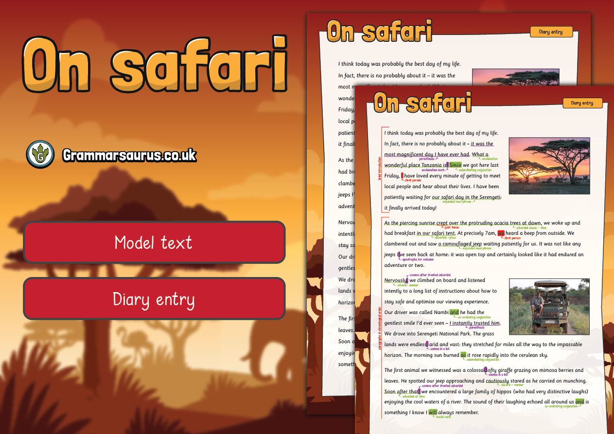 Year 5 Model Text - Diary entry - Safari - Grammarsaurus