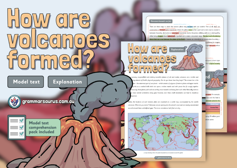 Year 3 Model Text - Explanation - How are volcanoes formed? - Grammarsaurus