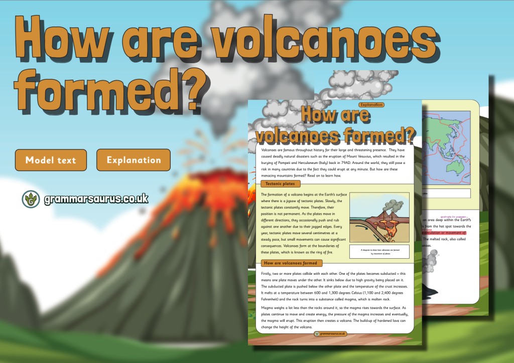 Year 3 Model Text - Explanation - How are volcanoes formed? ( gbsct P3 ...