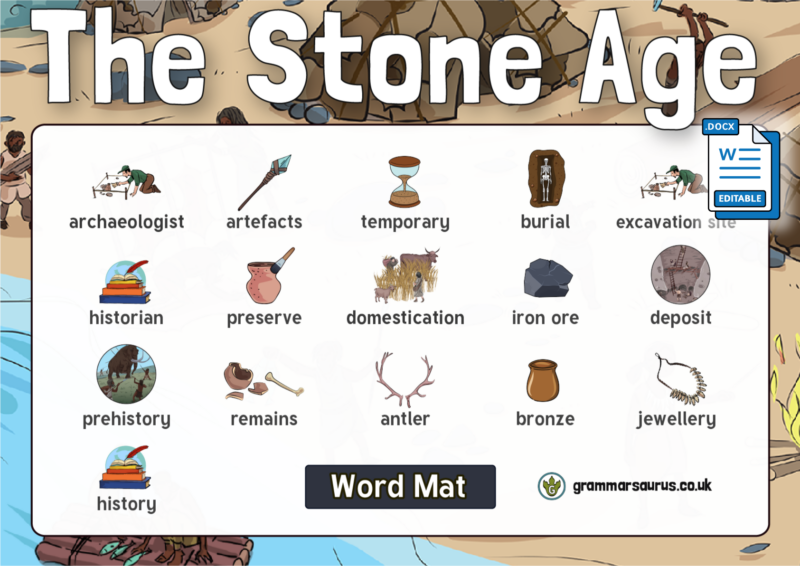 History - Stone Age to the Iron Age - Word Mat - Grammarsaurus