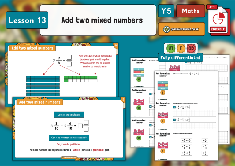 Year 5 Fractions – Add 2 mixed numbers – Lesson 13 - Grammarsaurus