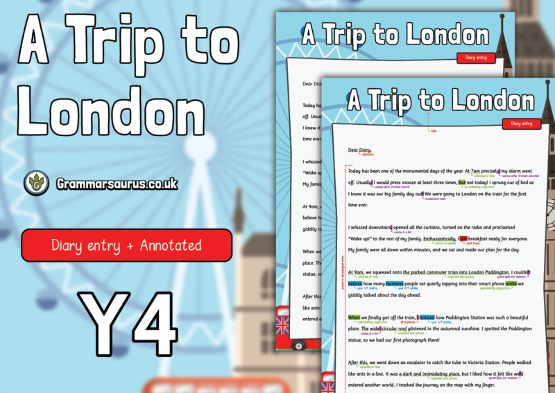 Year 4 Model Text - Diary entry - A Trip to London - Grammarsaurus