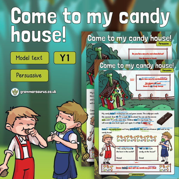 Y1 Model text Persuasive Come to my Candy House_social ad - Grammarsaurus