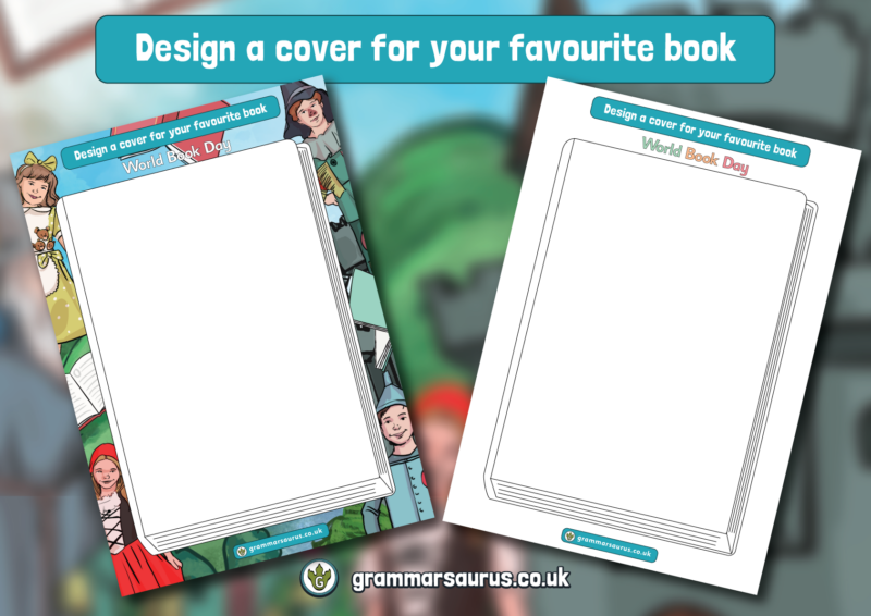 World Book Day Activity Pack - Design your own Book Cover - Grammarsaurus