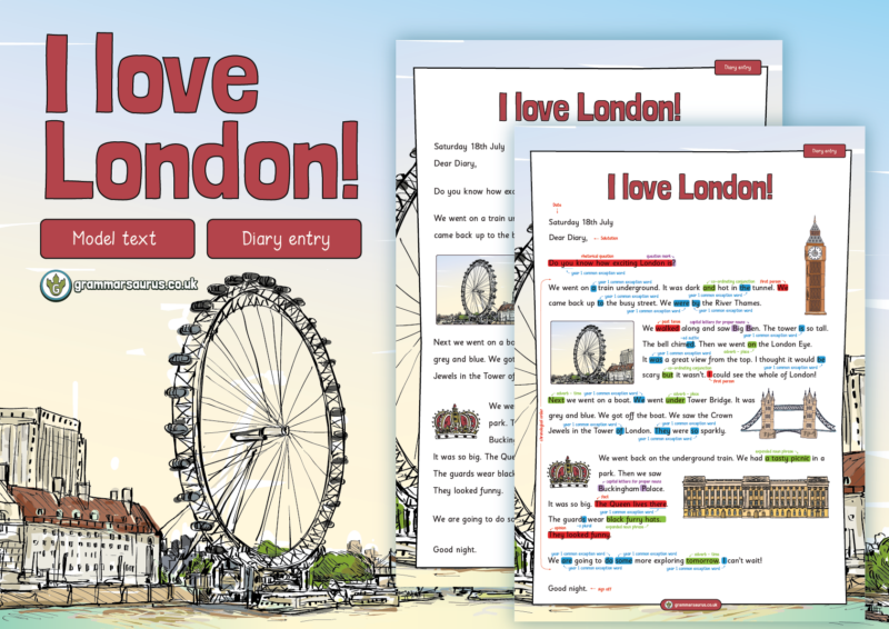 Year 1 Model Text – Diary entry – I love London - Grammarsaurus