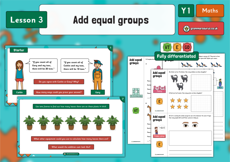 Year 1 Multiplication and Division - Add Equal Groups - Lesson 3 - Grammarsaurus