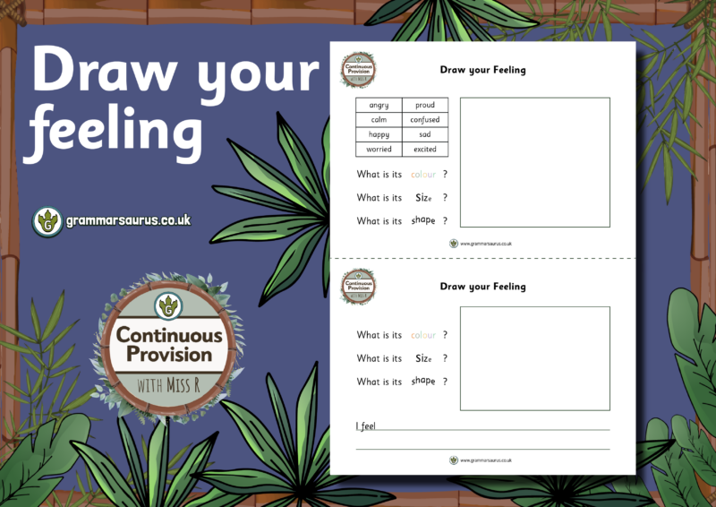Continuous Provision - Calm Corner - Draw your feeling - Grammarsaurus