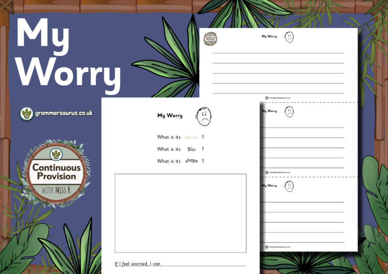 Continuous Provision - Calm Corner - My Worry - Grammarsaurus