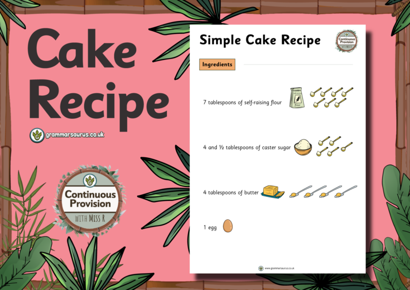 Continuous Provision - Investigation - Cake Recipe - Grammarsaurus