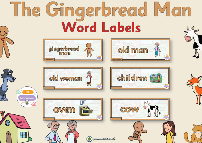 EYFS The Gingerbread Man - Word Labels - Grammarsaurus