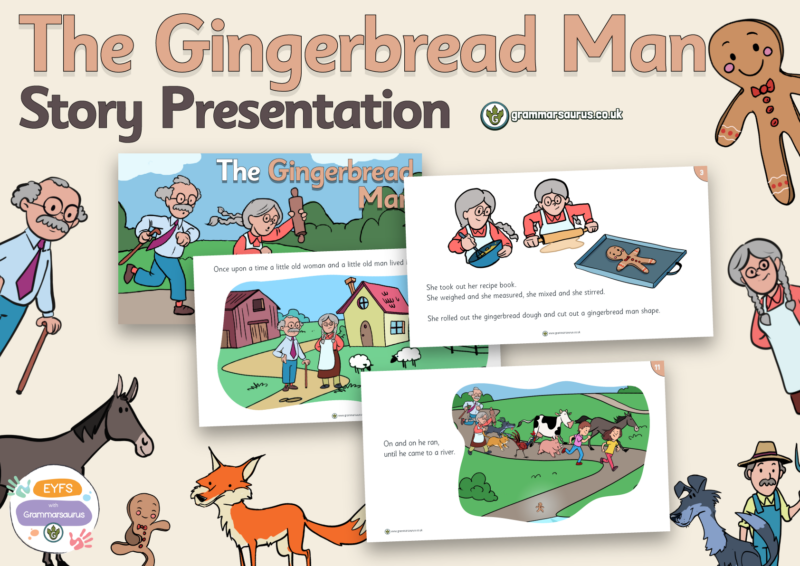 EYFS The Gingerbread Man - Story Presentation - Grammarsaurus