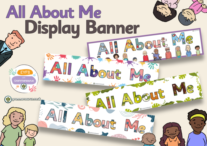 EYFS All About Me - Display Banner - Grammarsaurus