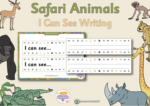 EYFS Safari Animals - I Can See Writing - Grammarsaurus