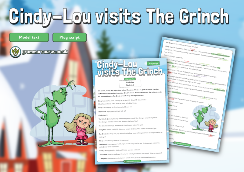 Year 4 Model Text – Play script - Cindy-Lou visits the Grinch ...