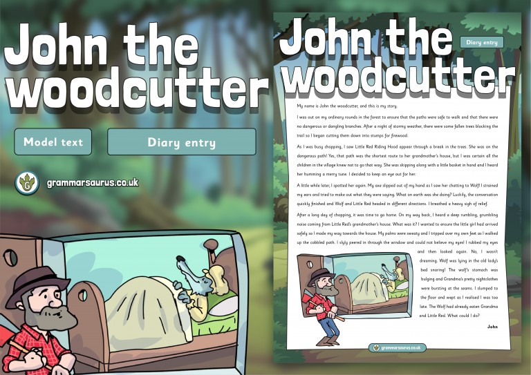 Year 3 Model Text - Diary entry - John the woodcutter - Grammarsaurus
