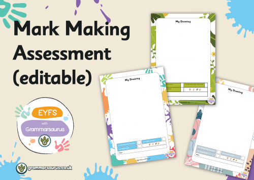 EYFS Assessment - Mark Making Assessment (editable) - Grammarsaurus