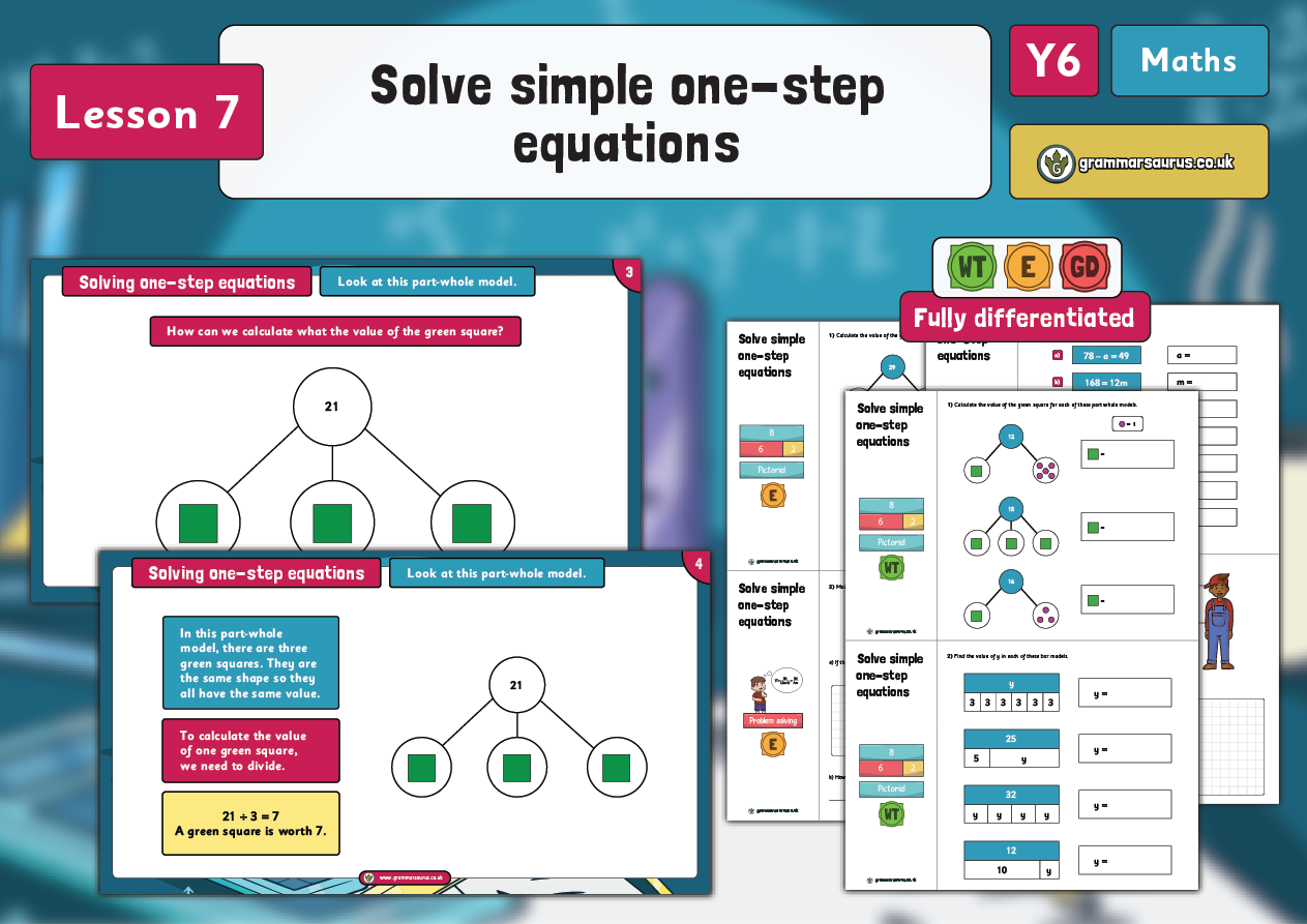 Year 6 Algebra - Solve simple one-step equations - Lesson 7 - Grammarsaurus