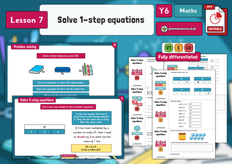 Year 6 Algebra - Solve 1-step equations - Lesson 7 - Grammarsaurus