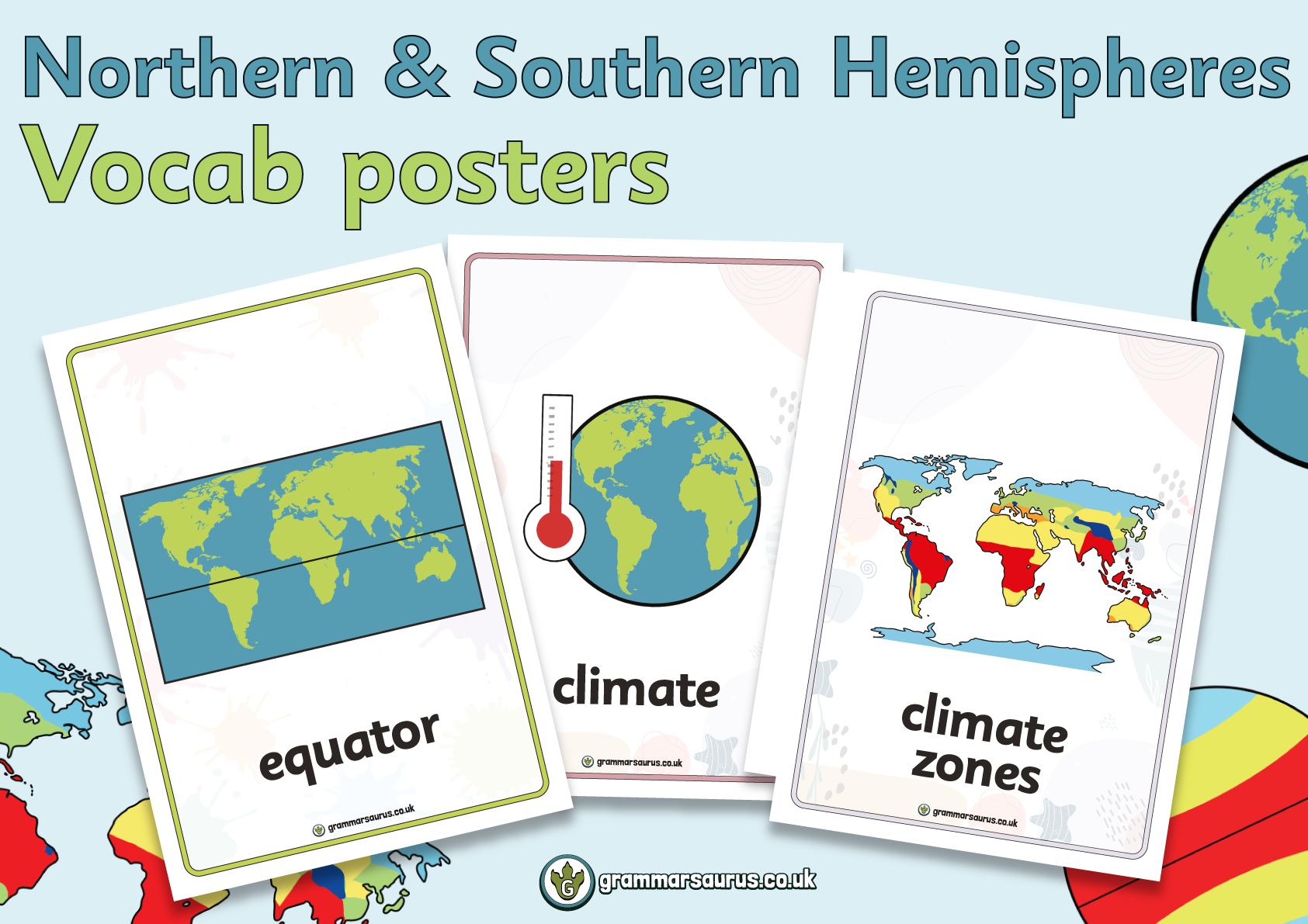 Geography – Northern & Southern Hemispheres – Vocab Posters - Grammarsaurus