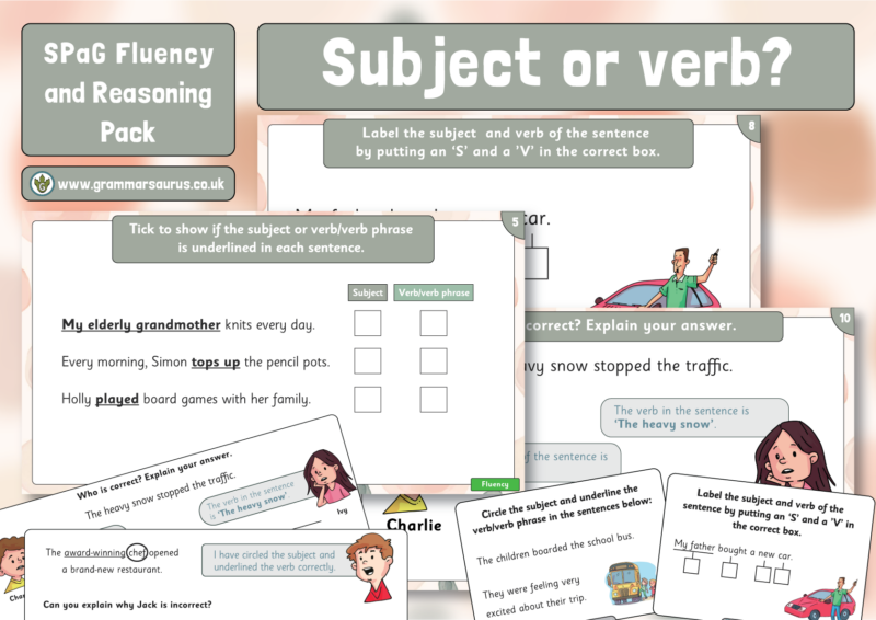 SPaG Fluency & Reasoning Pack – Subject or verb? - Grammarsaurus