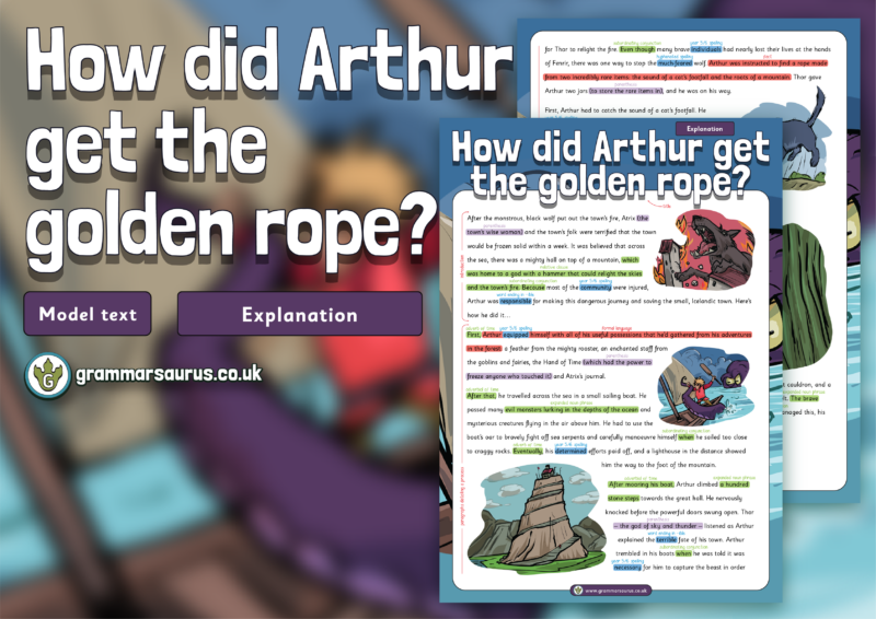 Year 5 Model Text - Explanation – How does Arthur get the golden rope ...