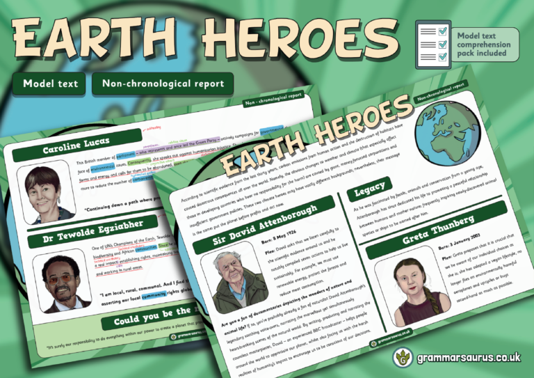 Year 6 Model Text - Non-chronological report - Earth heroes - Grammarsaurus