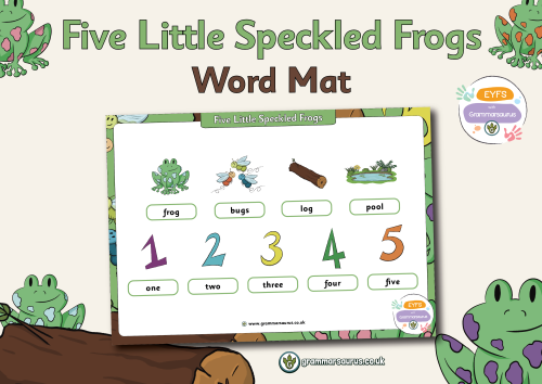 EYFS Nursery Rhymes – Five Little Speckled Frogs – Word Mat - Grammarsaurus