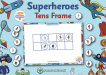 EYFS Superheroes – Tens Frame - Grammarsaurus