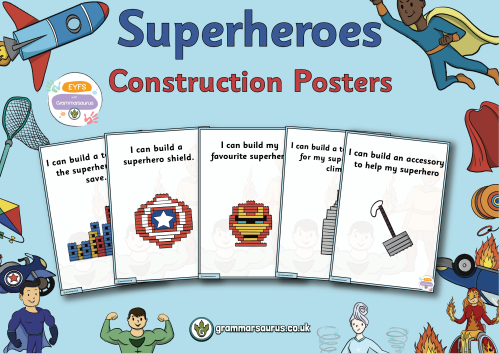 EYFS Superheroes – Construction Posters - Grammarsaurus