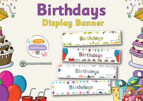 EYFS Birthdays - Display Banner - Grammarsaurus
