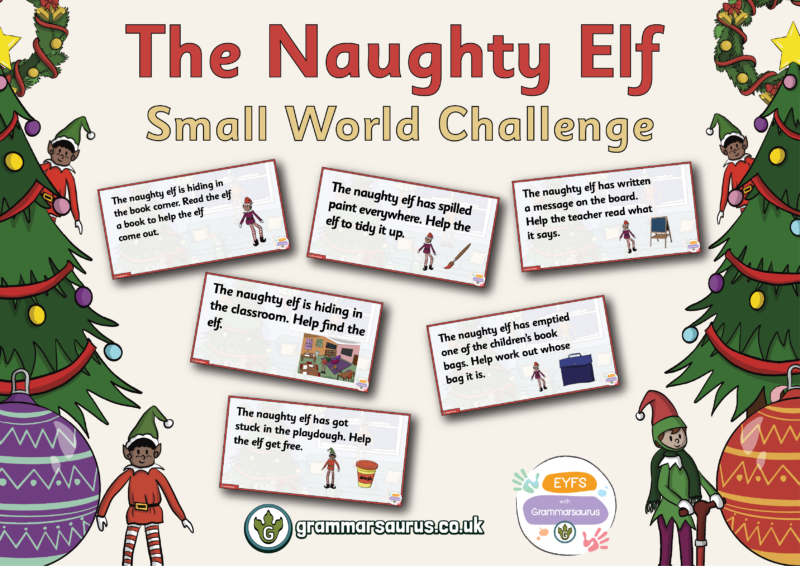 EYFS Christmas - The Naughty Elf - Small World Challenge - Grammarsaurus