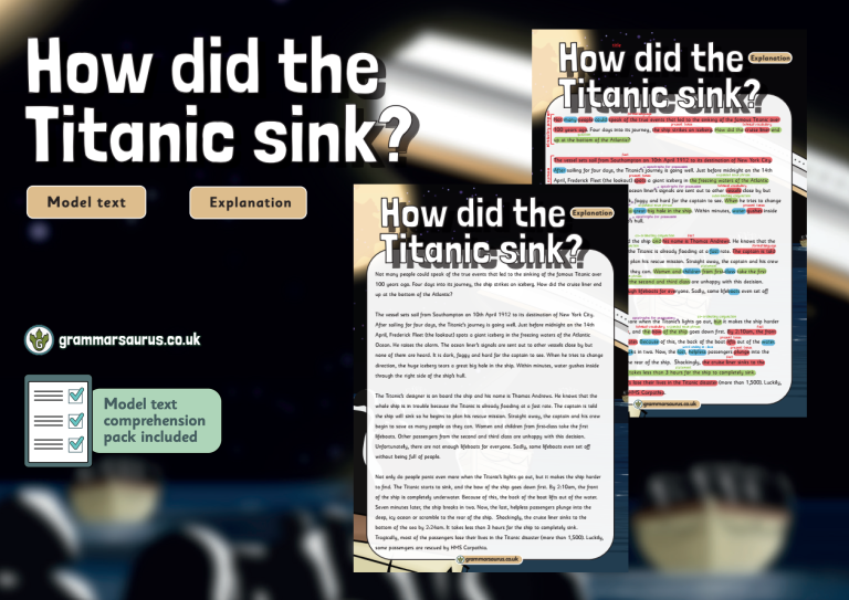 Year 2 Model Text – Explanation – How did the Titanic sink? - Grammarsaurus