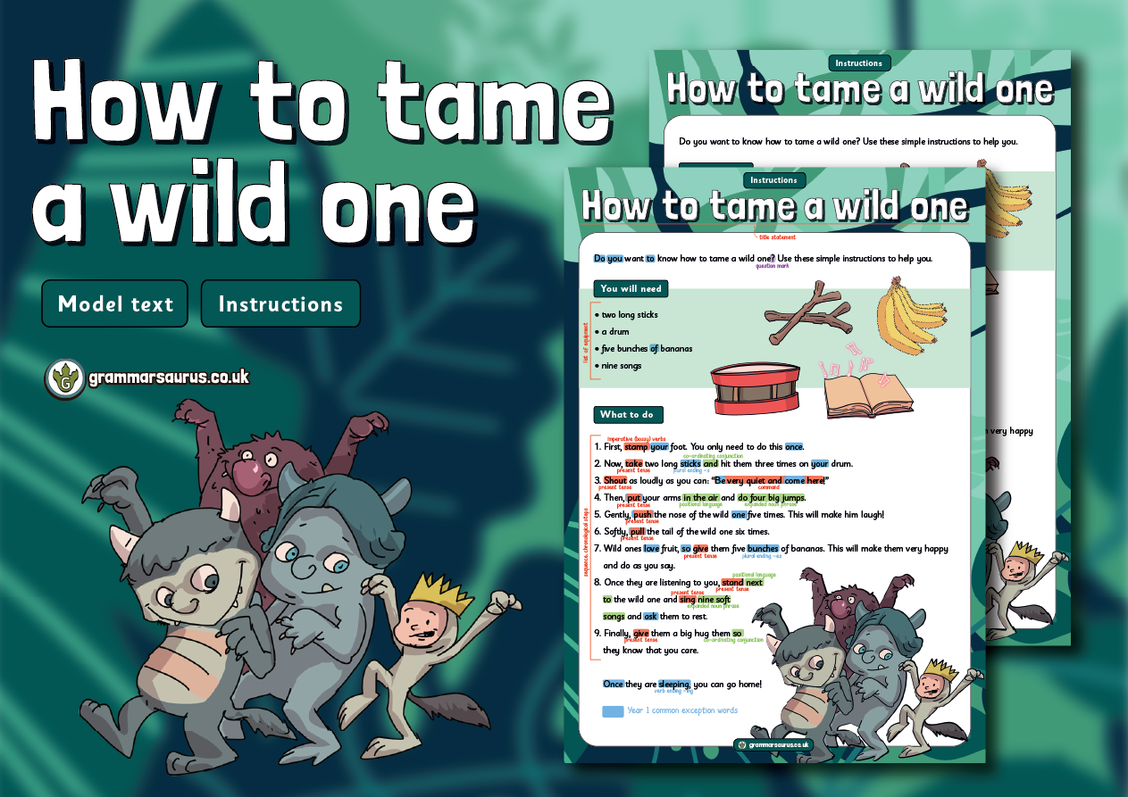 Year 1 Model Text – Instructions – How to tame a wild one - Grammarsaurus