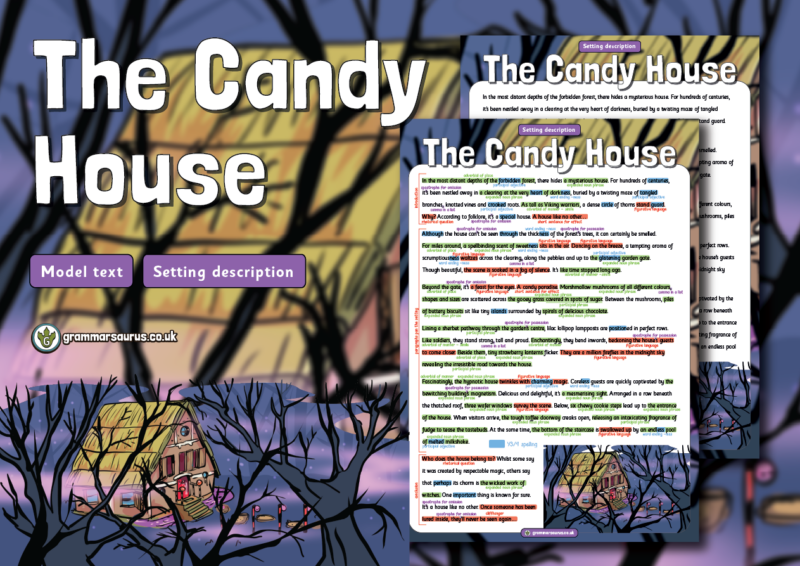 Year 3 Model Text – Setting description – The Candy House - Grammarsaurus