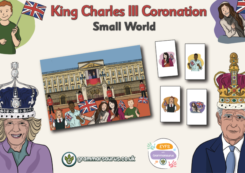 EYFS King Charles III Coronation - Small World - Grammarsaurus