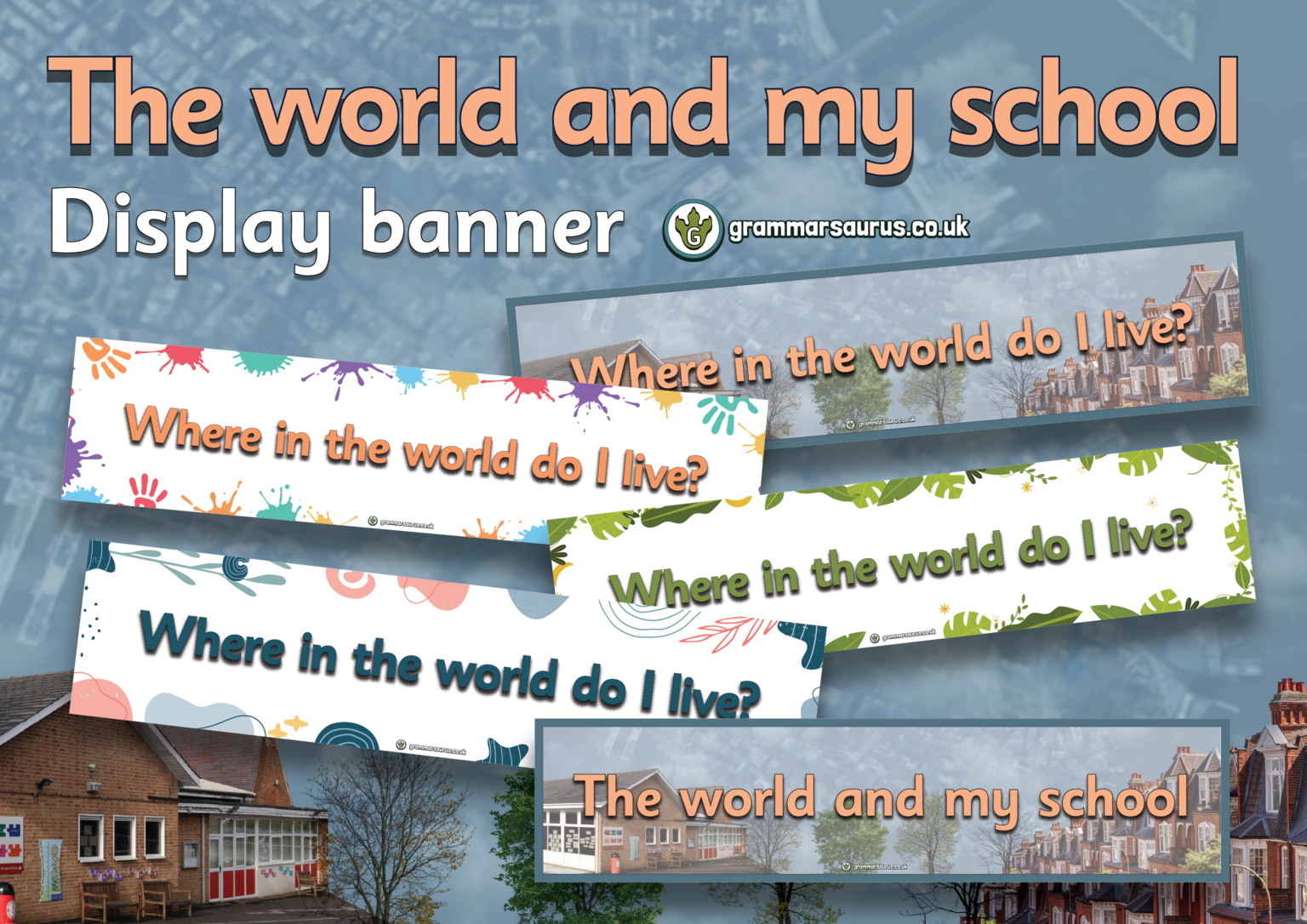 Year 1 Geography - The World and My School - Display Banner - Grammarsaurus