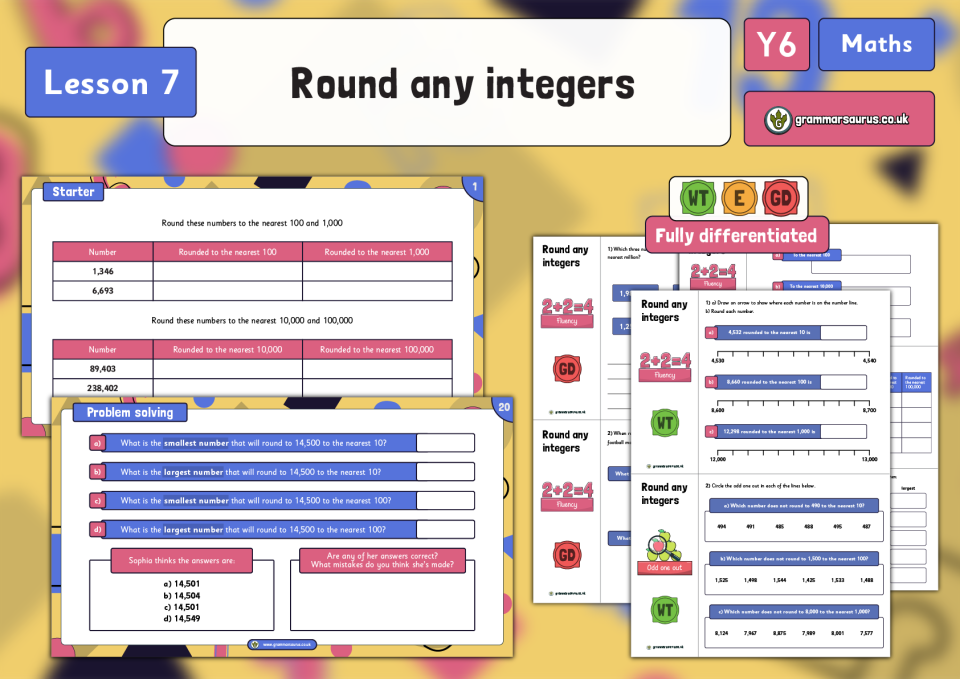 Year 6 Place Value - Round any integers - Lesson 7 - Grammarsaurus