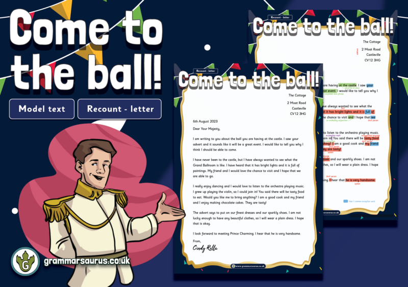 Year 1 Model Text – Recount – Letter – Come to the ball! - Grammarsaurus
