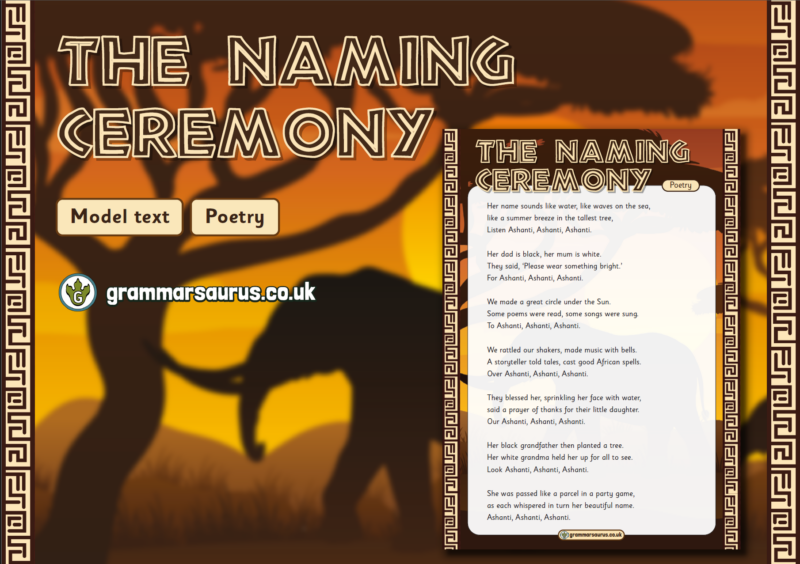 Year 4 Model Text - Poetry - The Naming Ceremony - Grammarsaurus