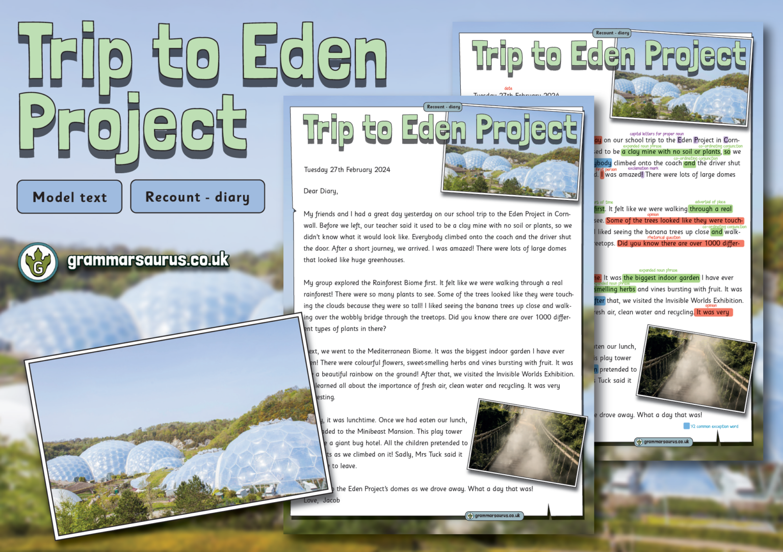 Year 2 Model Text – Recount – Diary - Trip to Eden Project - Grammarsaurus
