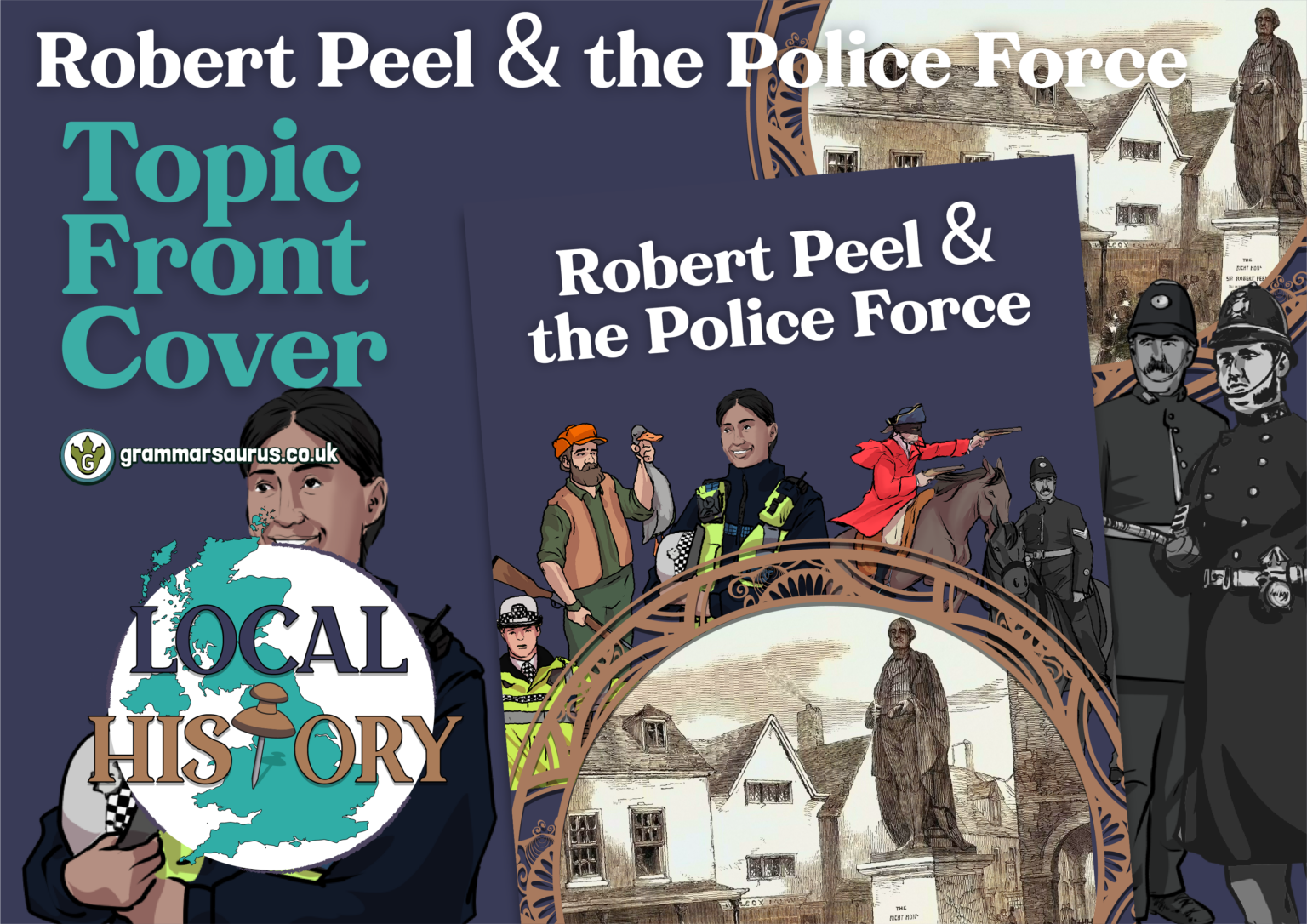 KS1 Local history – Robert Peel and the Police Force – Topic Front ...