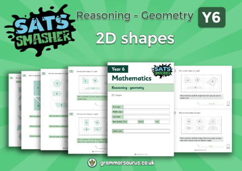 Y6 SATs Smasher (Maths): Reasoning - Geometry – 2D shapes - Grammarsaurus